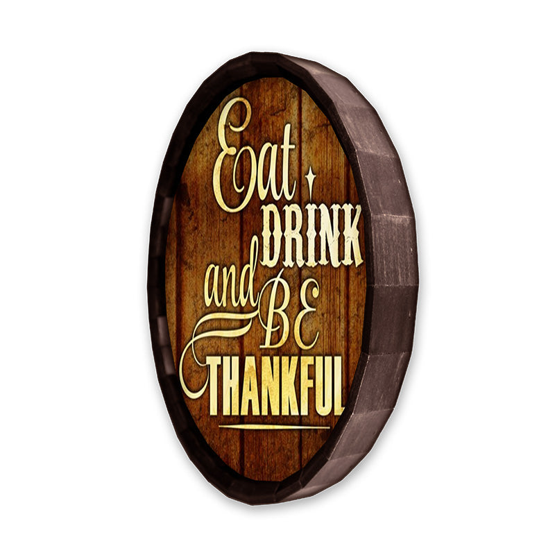 Barrel Top Tavern Sign - Eat Drink and Be Thankful – Bar Supplies