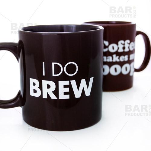 I Do Brew Coffee Mug (22oz) – Bar Supplies